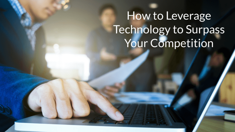 5 Ways to Leverage Technology to Surpass Your Competition | Red Level